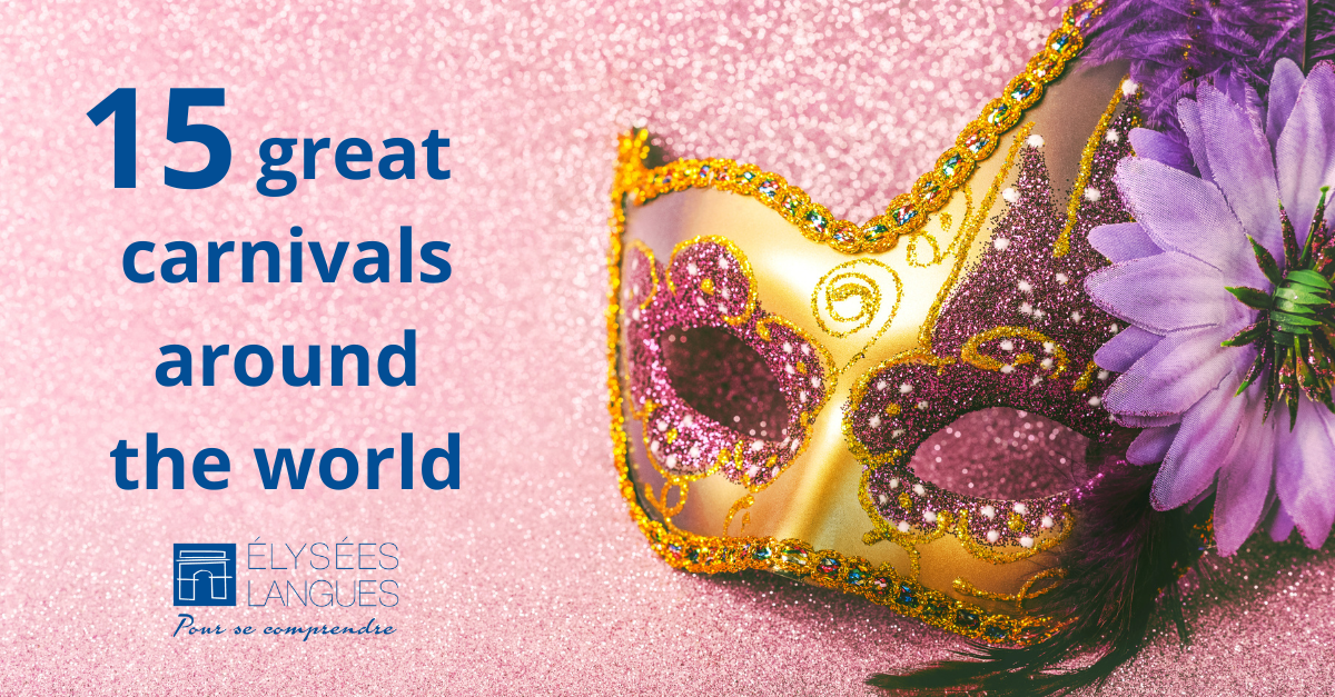 15 great carnivals around the world - Élysées Langues